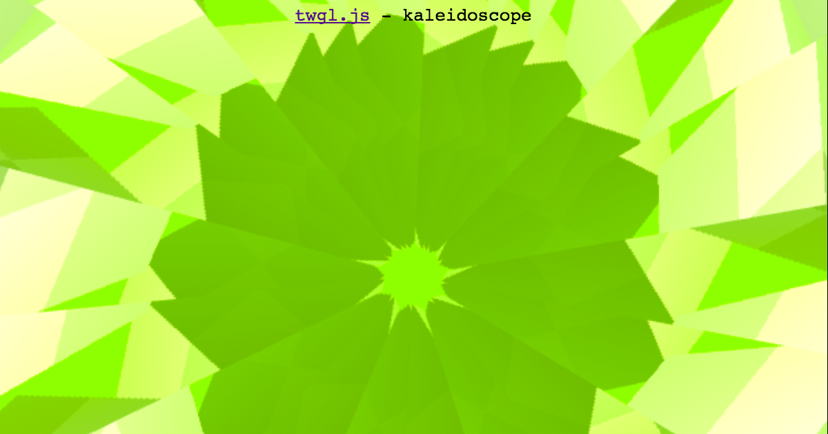 twgl.js - kaleidoscope